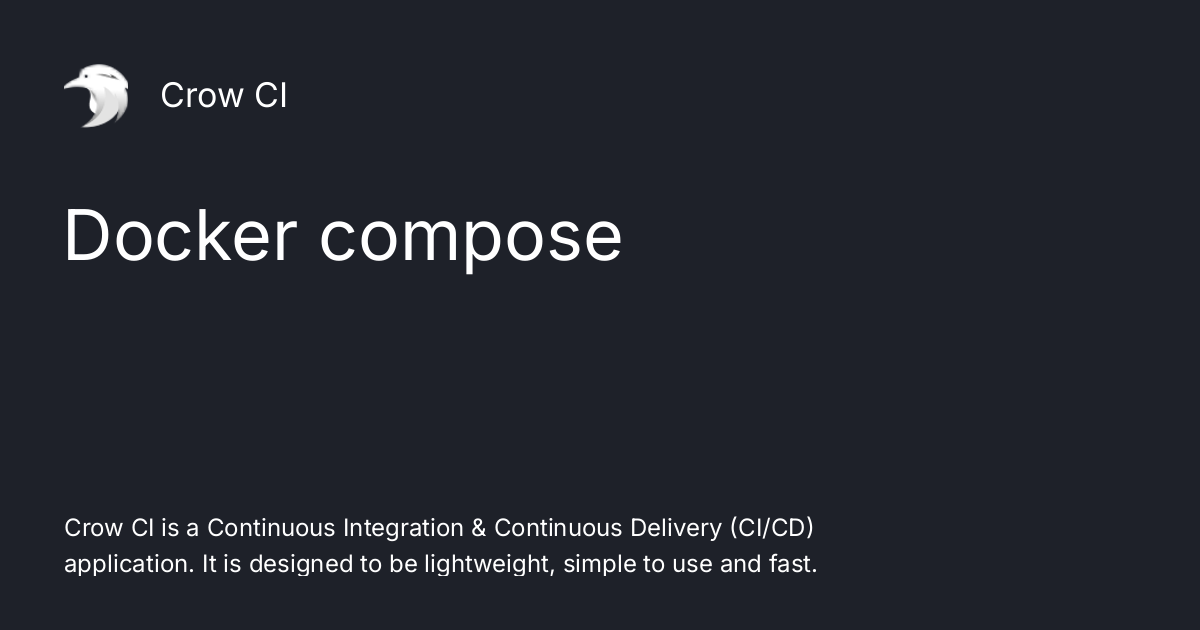 Docker compose - Crow CI